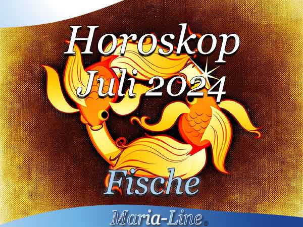Monatshoroskop Fische Juli 2024