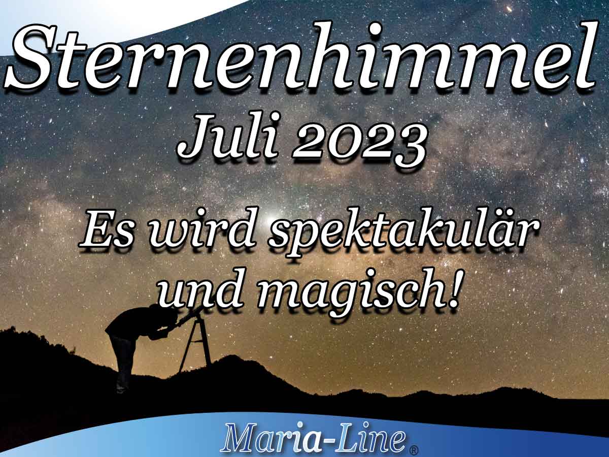 Horoskop: Sternenhimmel Horoskop Juli 2023